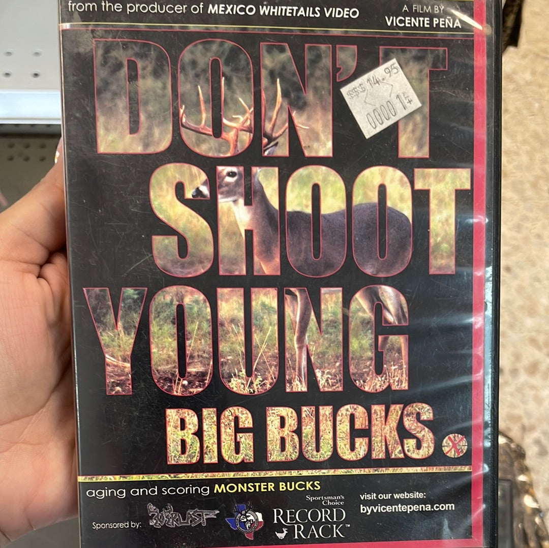 Movie- don’t shoot young big bucks — Bushland Ranch Store